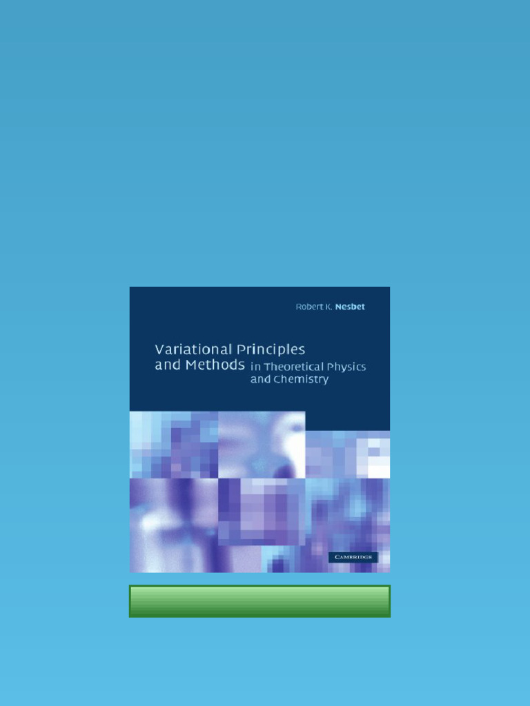 (Ebook) Variational Principles and Methods in Theoretical Physics and Chemistry by Robert K ...