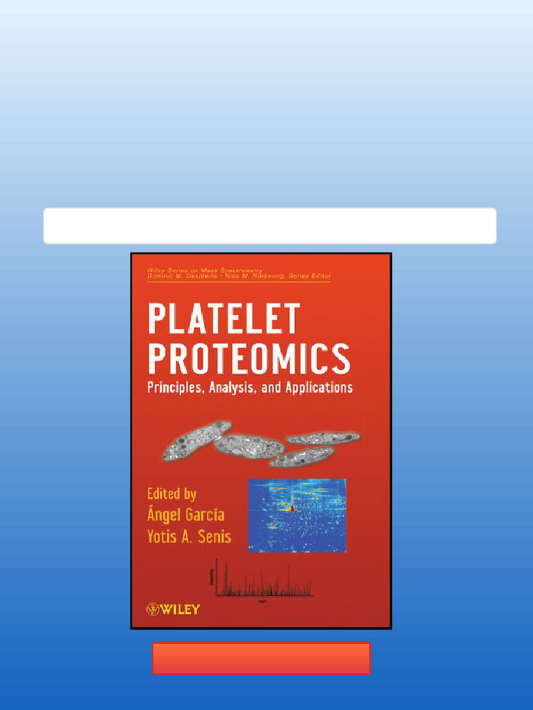 Platelet Proteomics Principles Analysis and Applications 1st Edition Ángel García-Alonso digital ...