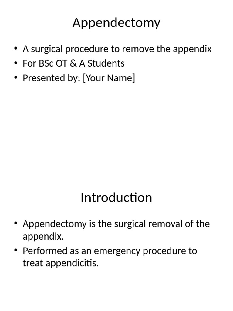 Appendectomy BSC OT&a Presentation | PDF