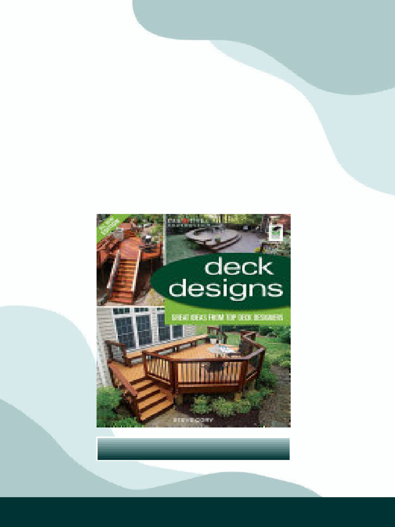 Deck Designs 3rd Edition Great Ideas From Top Deck Designers Cory ...