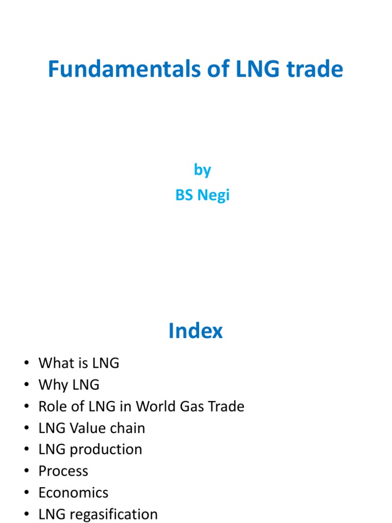 Fundamentals of LNG Trade | PDF | Liquefied Natural Gas | Natural Gas