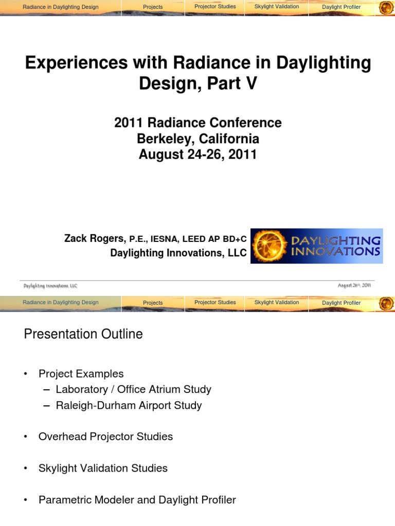 Experiences With Radiance in Daylighting Design, Part V: 2011 Radiance ...