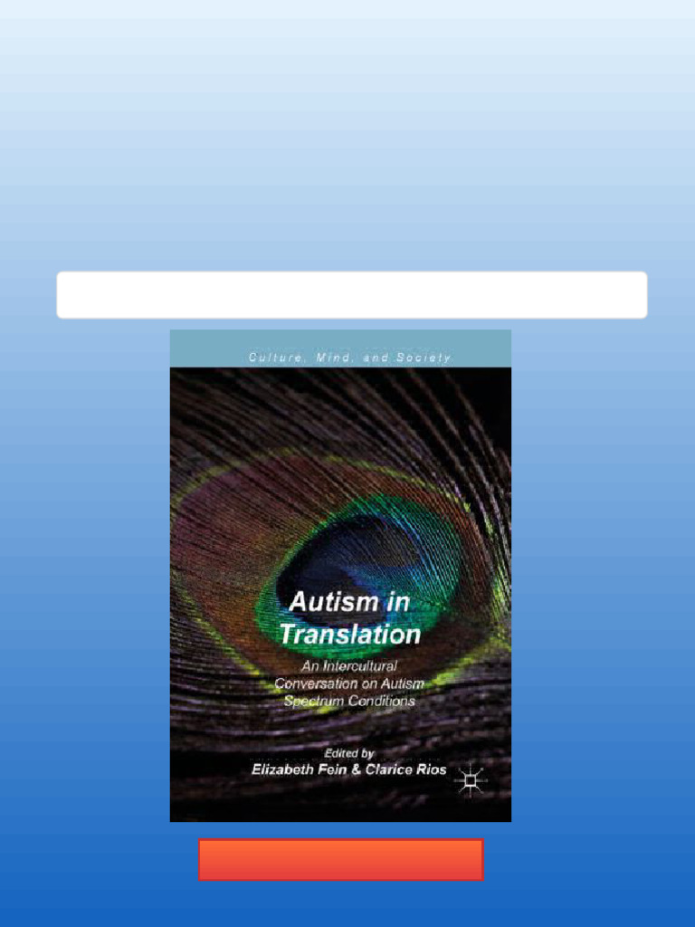 Autism in Translation: An Intercultural Conversation On Autism Spectrum Conditions Elizabeth ...