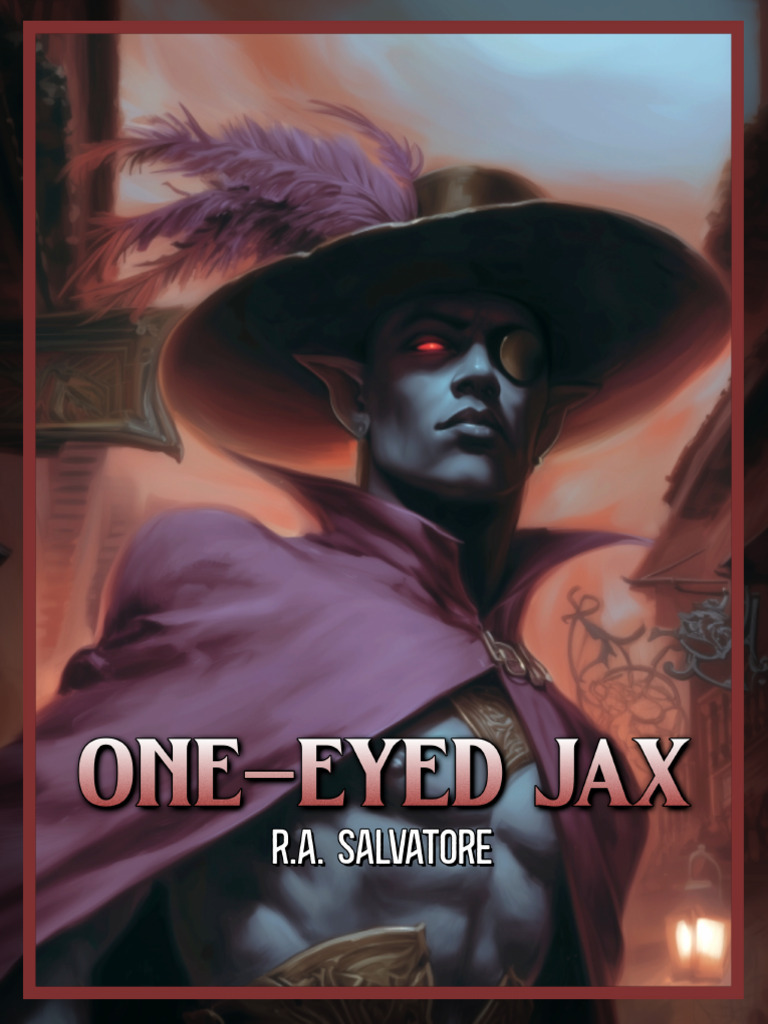 One-Eyed Jax: A Drow's Tale | PDF