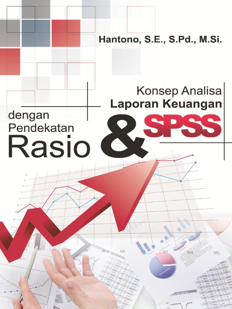 Konsep Analisa Laporan Keuangan Dengan Pendekatan Rasio Dan SPSS | PDF