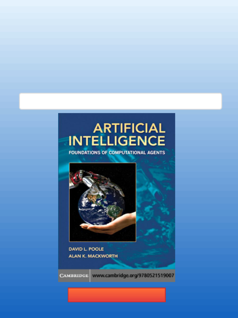 Artificial Intelligence Foundations of Computational Agents 1st Edition by David Poole, Alan ...