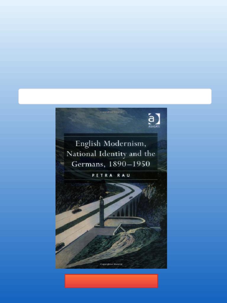 English Modernism National Identity and the Germans 1890 1950 ...