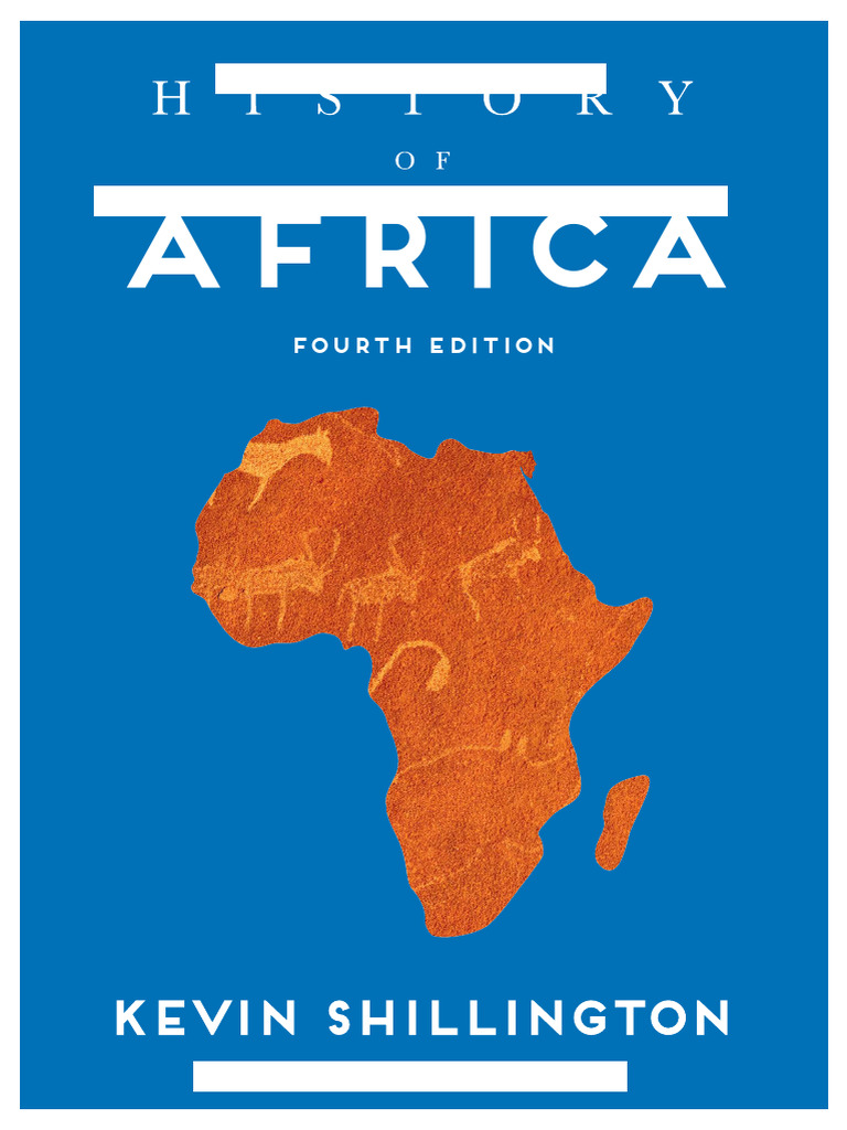 History of Africa (4th Edition) Shillington | PDF | Africa | West Africa