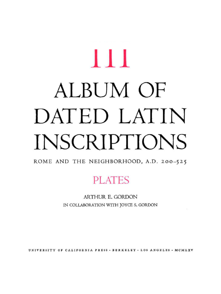 Album of Dated Latin Inscriptions, Part III, Plates (Rome and the ...