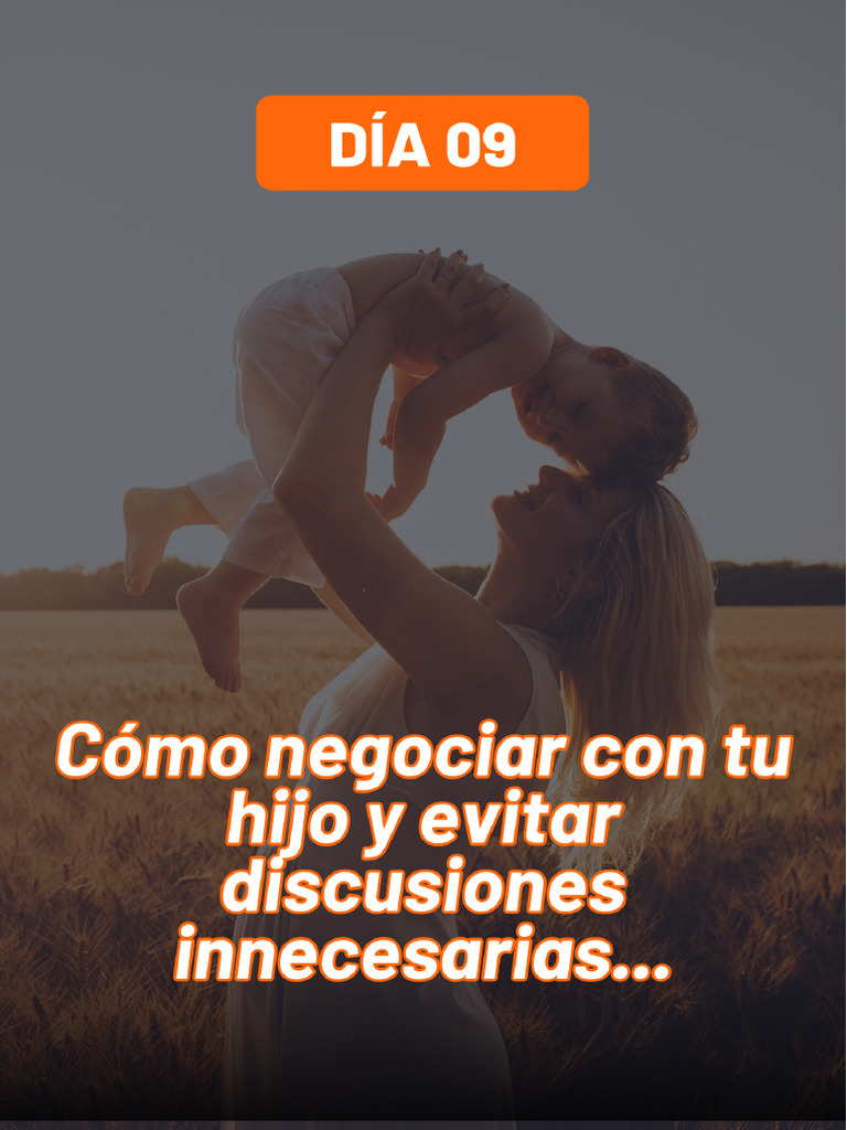 Día 9 - Cómo Negociar Con Tu Hijo y Evitar Discusiones Innecesarias ...