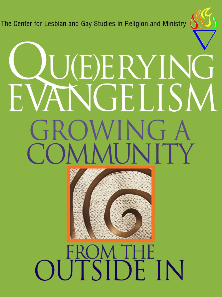 Qu (E) Erying Evangelism:Growing A Community From The Outside in ...