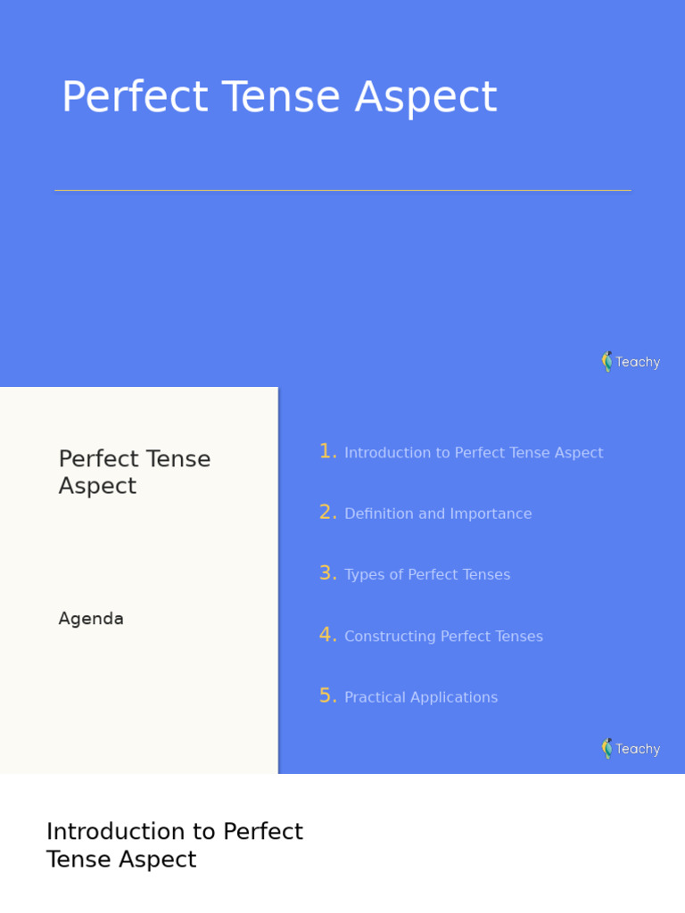 Slide Perfect Tense Aspect | PDF | Perfect (Grammar) | Grammatical Tense