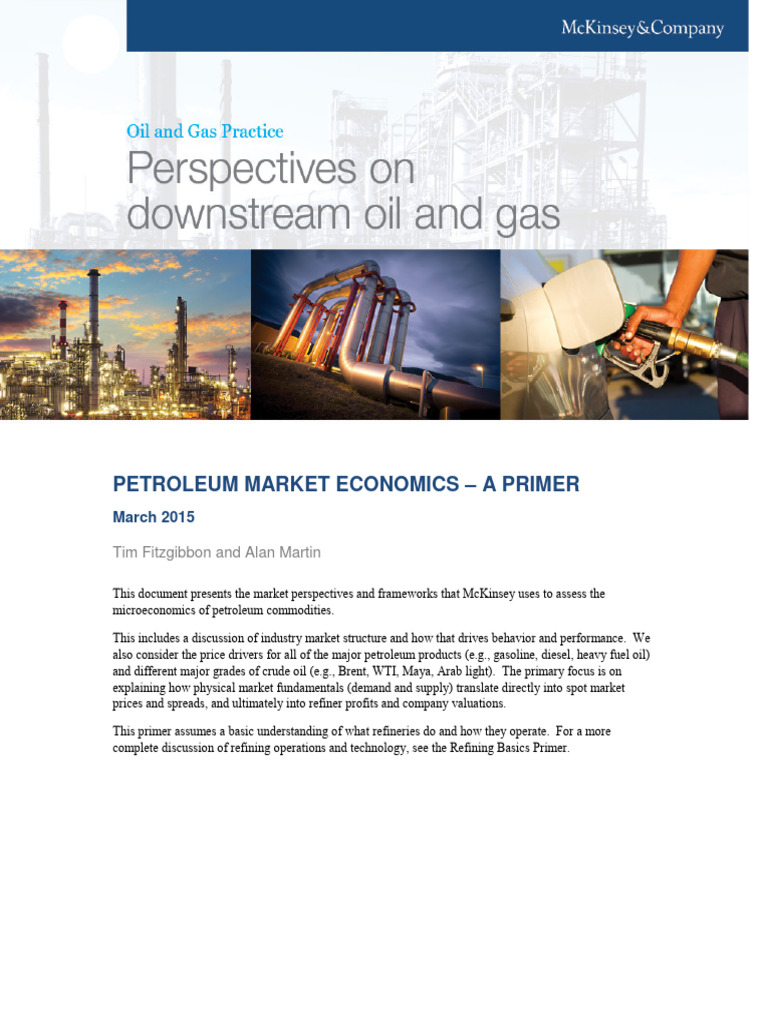 Petroleum Market Economics Overview | PDF | Oil Refinery | Fuel Oil