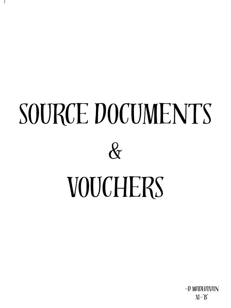 Source Documents and Vouchers Explained | PDF | Cheque | Debits And Credits