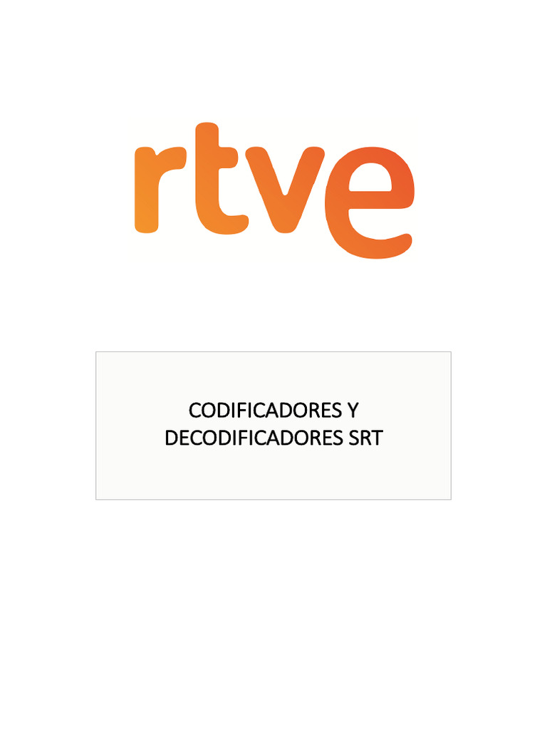 Codificadores y Decodificadores SRT RTVE | PDF | Televisión | Planificación