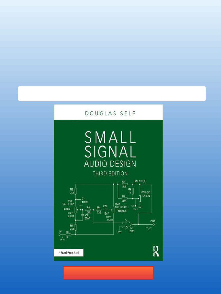 Small Signal Audio Design 3rd Edition Douglas Self Available All Format ...