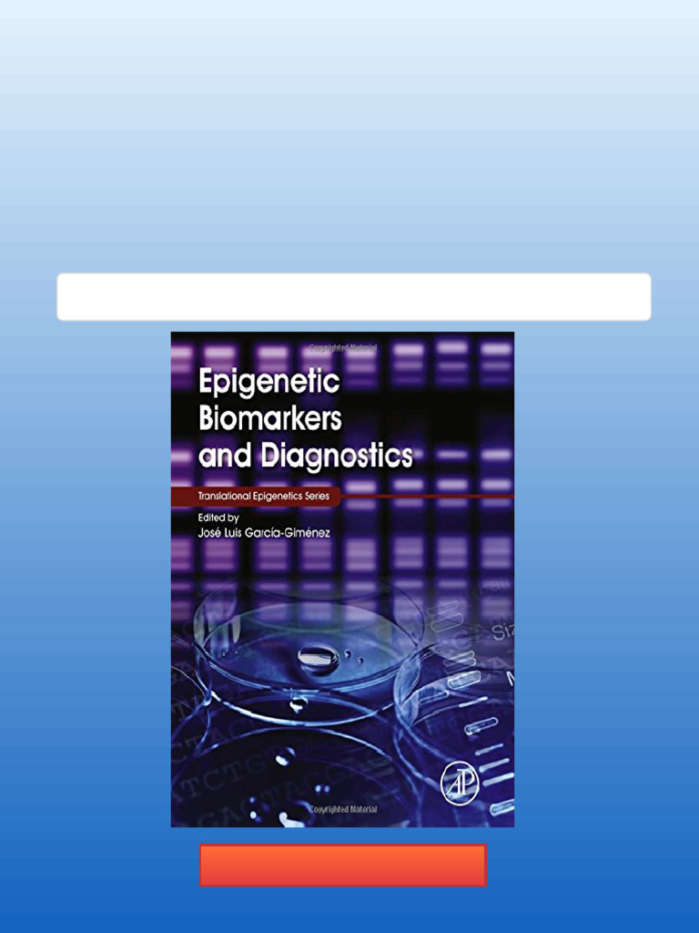 Epigenetic Biomarkers and Diagnostics 1st Edition Jose Luis Garca ...