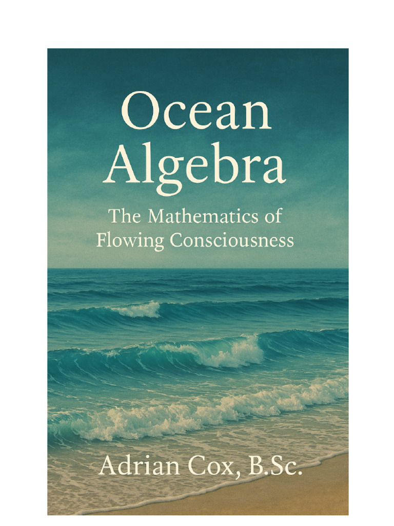Ocean Algebra + Maths Papers v2 | PDF | Teaching Mathematics | Consciousness