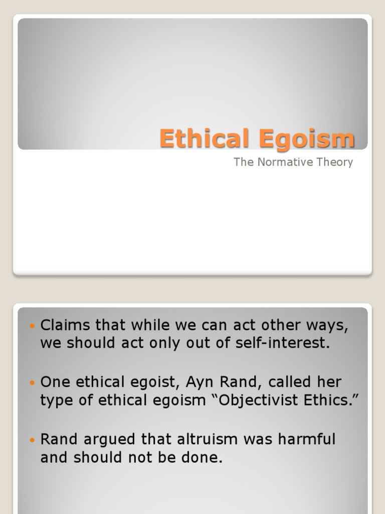 Ethical Egoism: Self-Interest Ethics | PDF