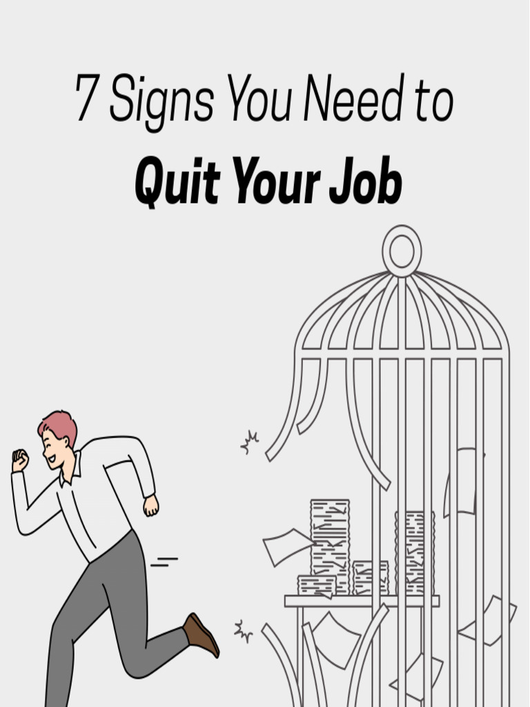 7 Signs You Need To Quit Your Job-5 | PDF