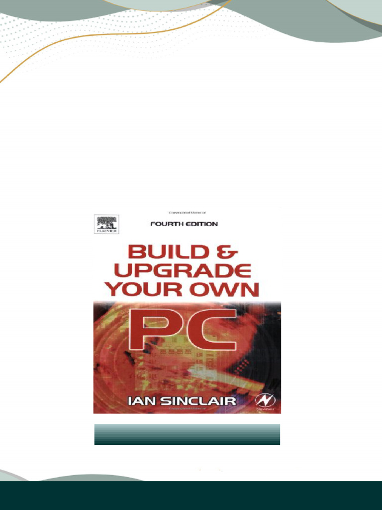 Build And Upgrade Your Own Pc Fourth Edition Ian Sinclair online ...