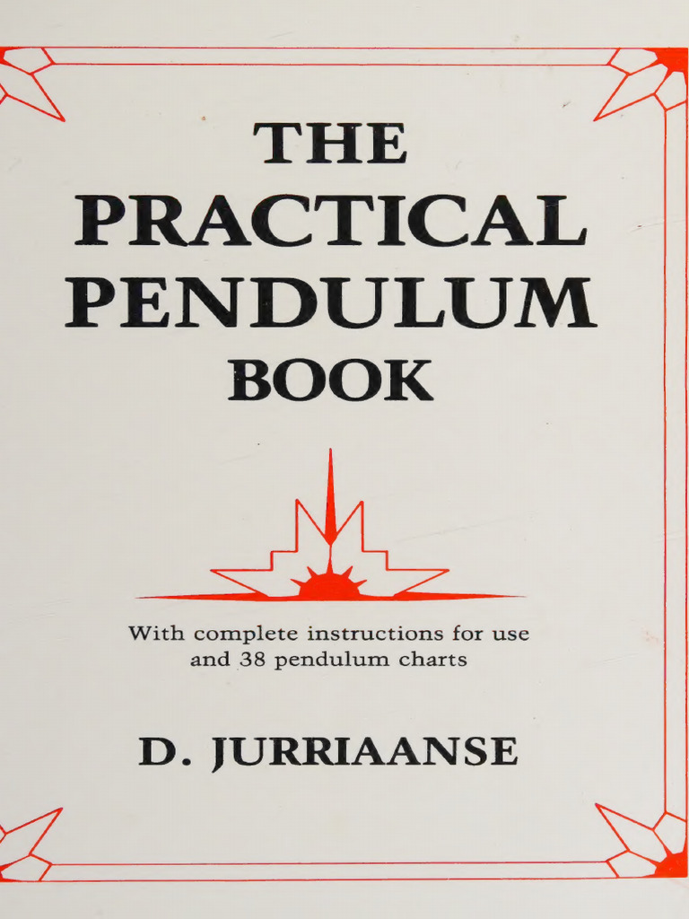 The Practical Pendulum Book With Complete Instructions For Use and ...
