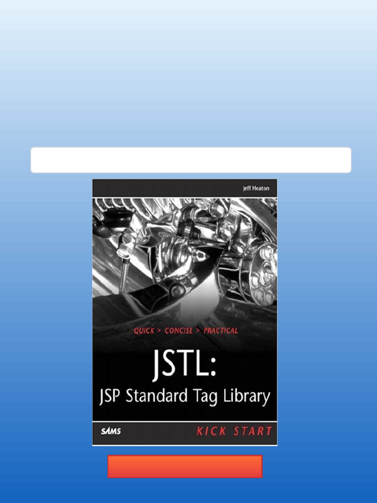 JSTL JSP Standard Tag Library Kick Start 4th Edition Jeff Heaton available full chapters | PDF ...