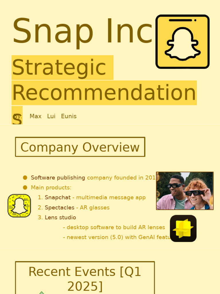BUS 2000 - Snap Inc. Final Presentation | PDF | Snapchat | Mass Media