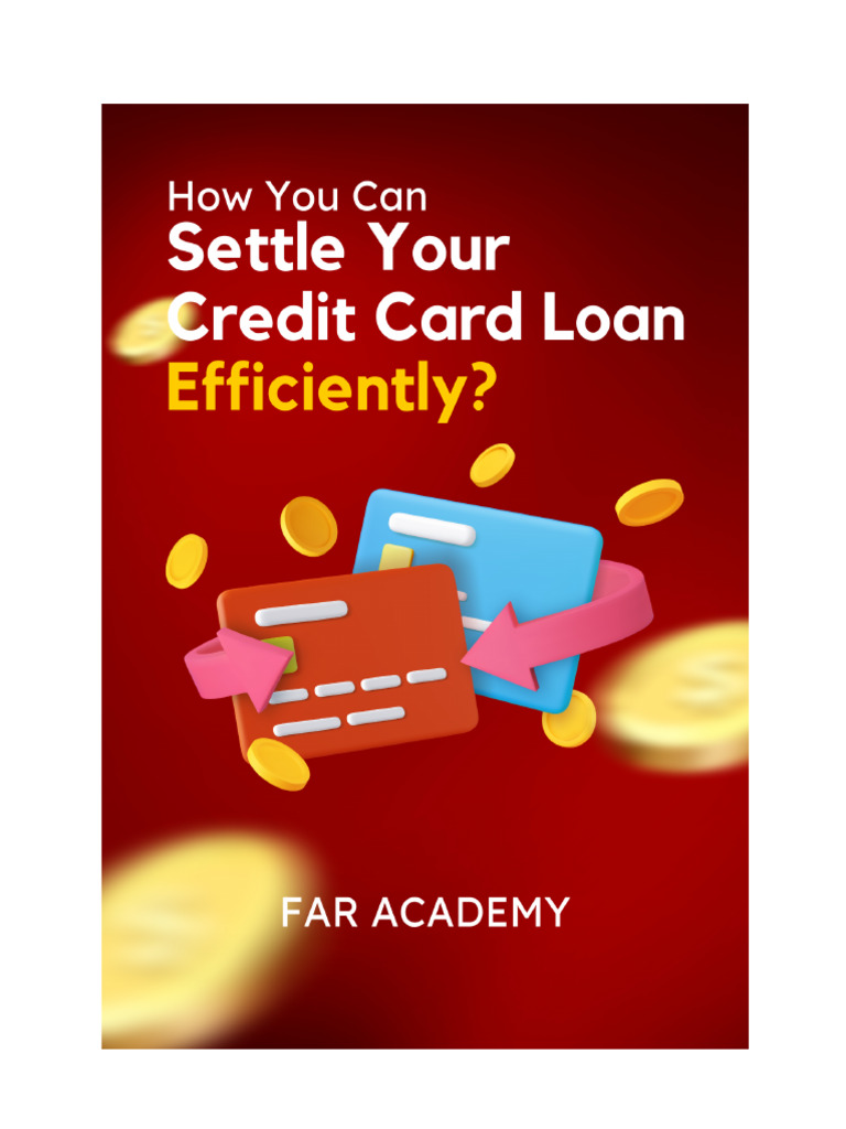 004 - How You Can Settle Your Credit Card Loan Efficiently | PDF ...