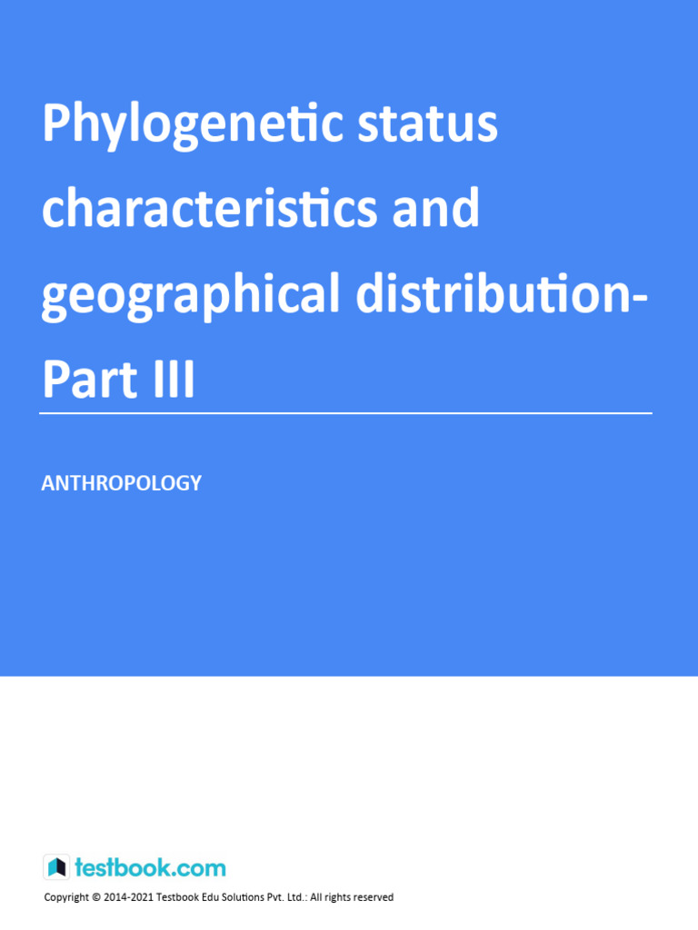 Phylogenetic Status and Distribution | PDF | Homo | Human Evolution