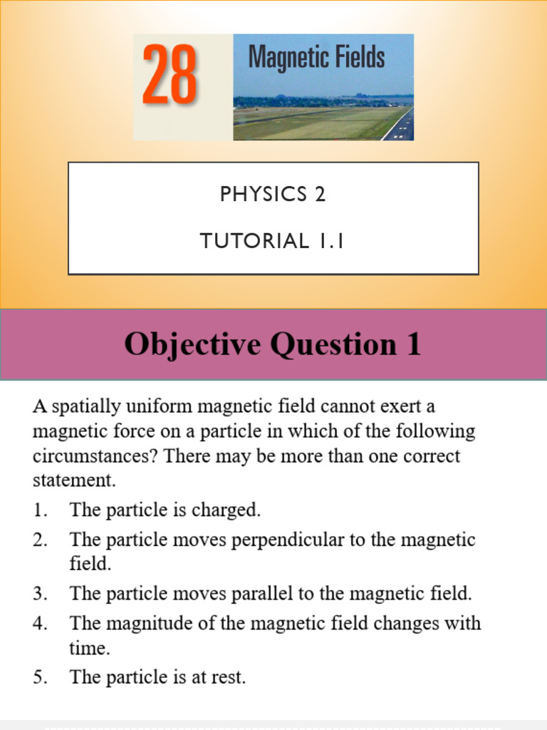 Tutorial Questions Ch28 With Answers | PDF | Magnetic Field | Force