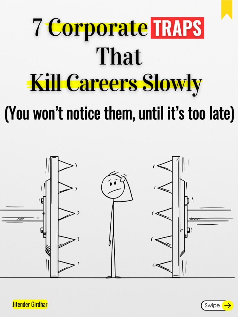 7 Corporate Traps That Kill Careers Slowly | PDF