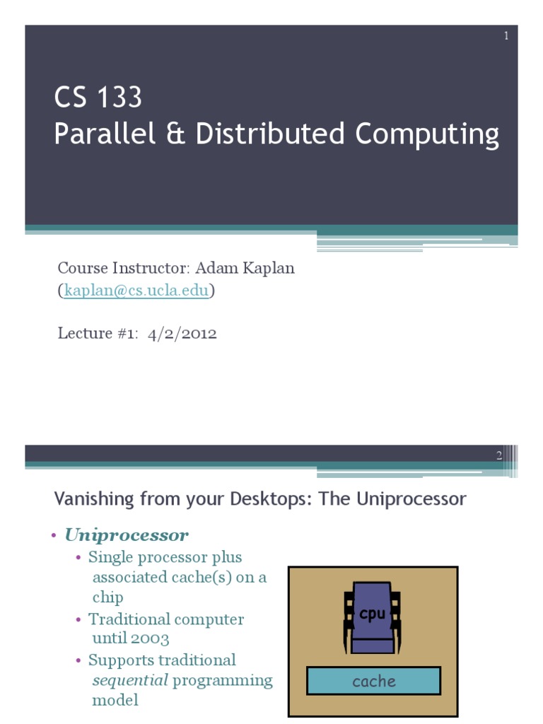 CS 133 Parallel & Distributed Computing: Course Instructor: Adam Kaplan ...