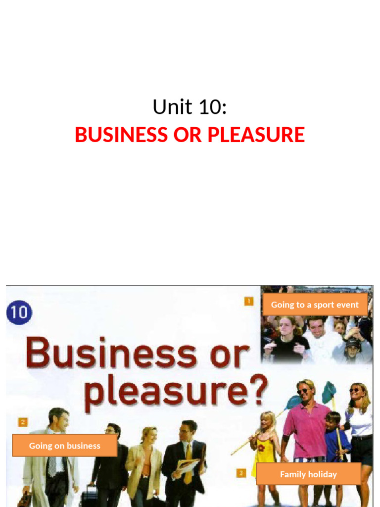 Unit 10-Business or Pleasure | PDF