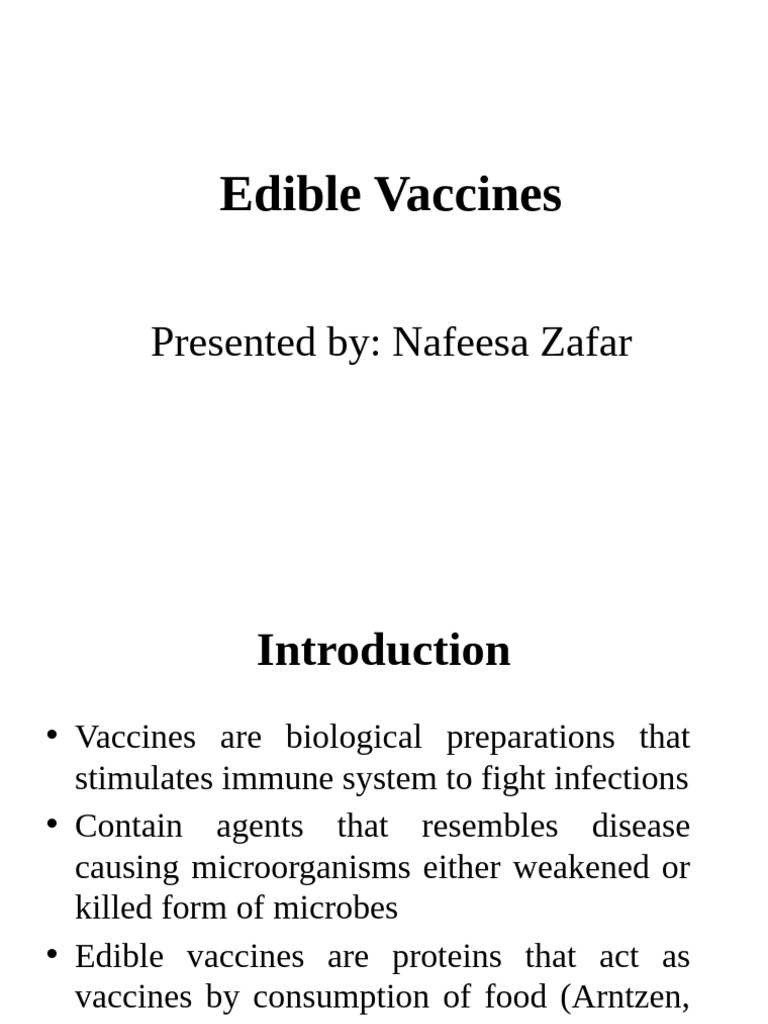 Edible - Vaccines - Presentation DR Farheencv | PDF | Vaccines | Biology