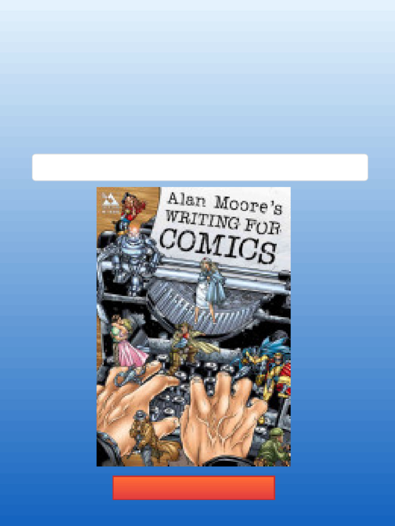 Alan Moore S Writing For Comics Volume 1 Moore Full | PDF | Zoology