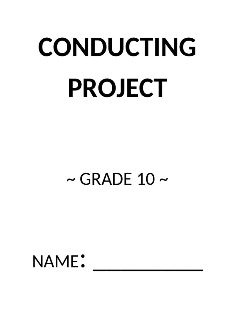 Grade 10 Conducting Project Guide | PDF
