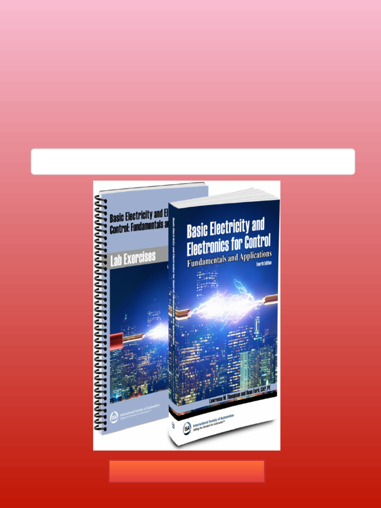 Basic Electricity and Electronics For Control 4th Edition Ford Full ...