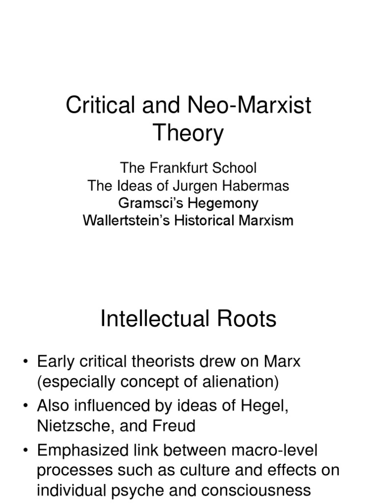 Critical and Neo-Marxist Theory | Frankfurt School | World Systems Theory