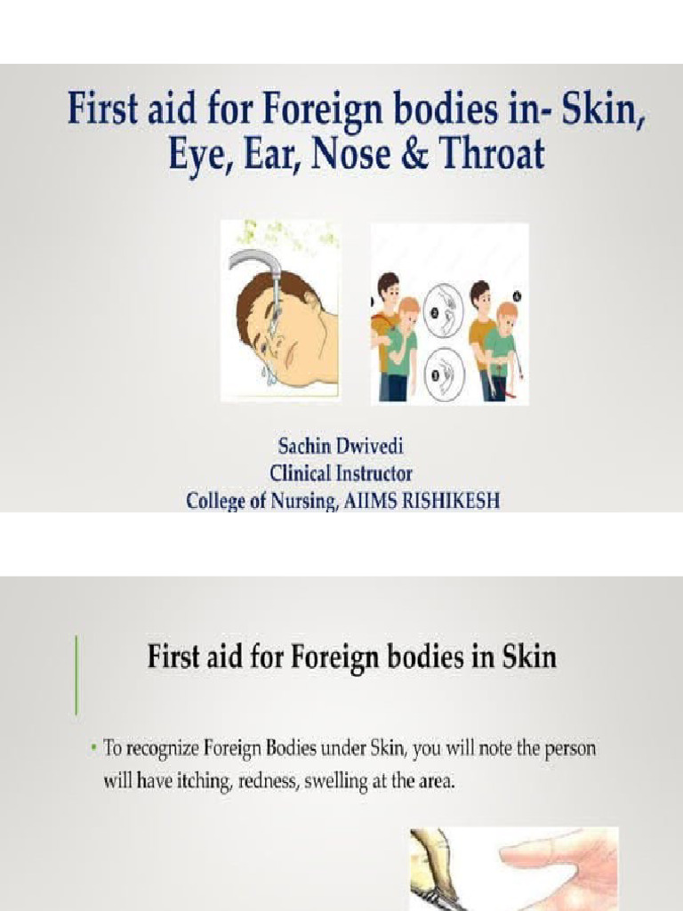 Senses, Foreign Bodies in Eye, Ear, Nose or Skin and Swallowed Foreign ...