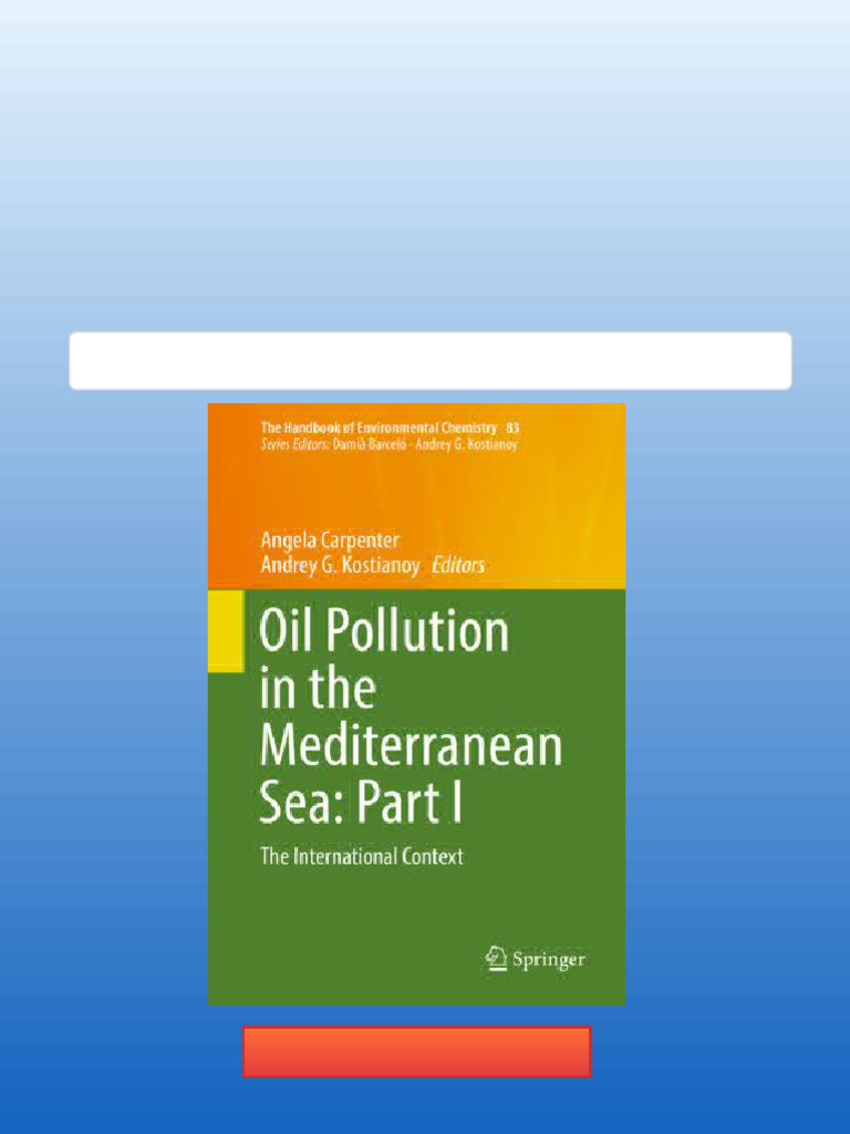 Oil Pollution in The Mediterranean Sea Part I The International Context ...