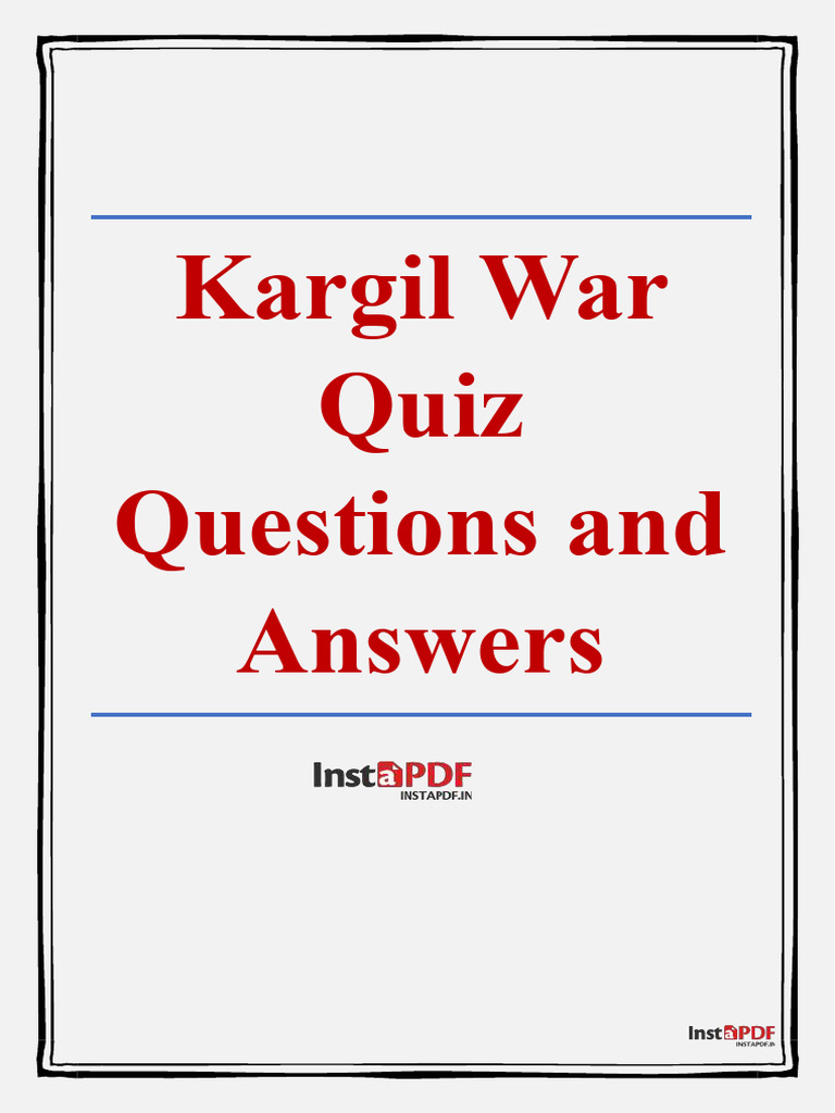 Kargil War Quiz and Answers | PDF | Military | Government Of India