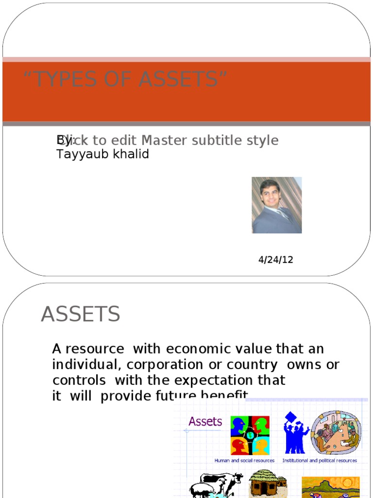 Assets and Types of Assets | PDF | Financial Accounting | Economies