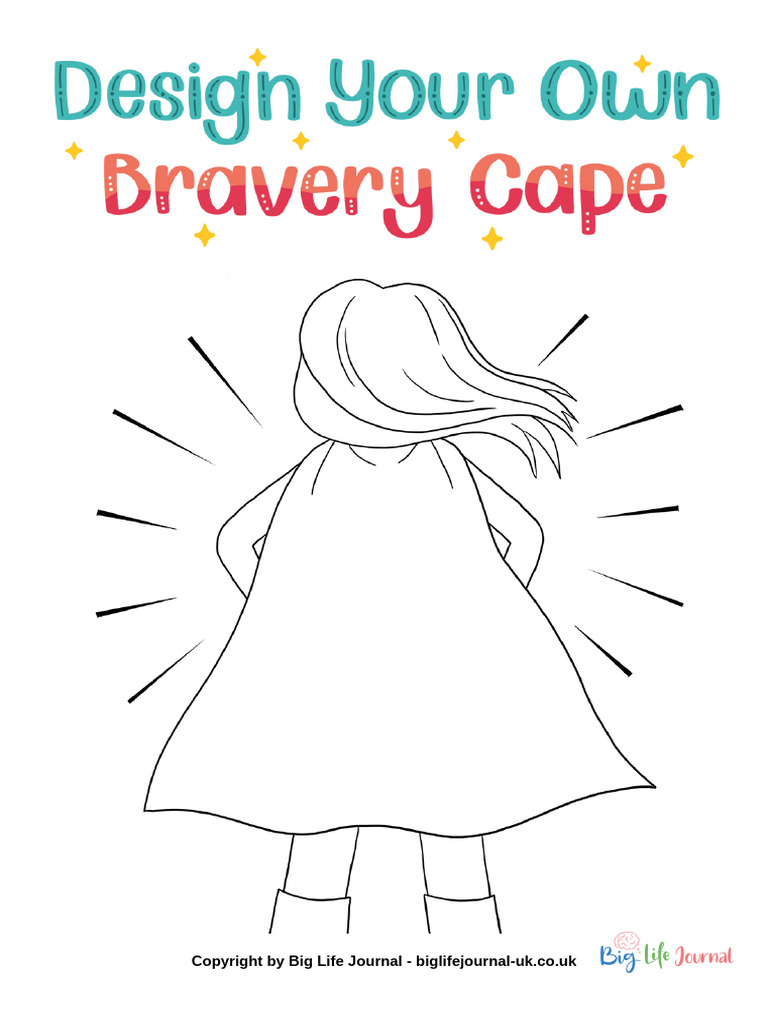 Design Your Own Bravery Cape UK Big Life Journal | PDF