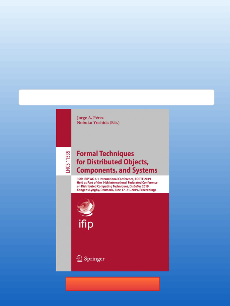 Systems 39th Ifip WG 6 1 International Conference Forte 2019 Held As Part of The 14th ...