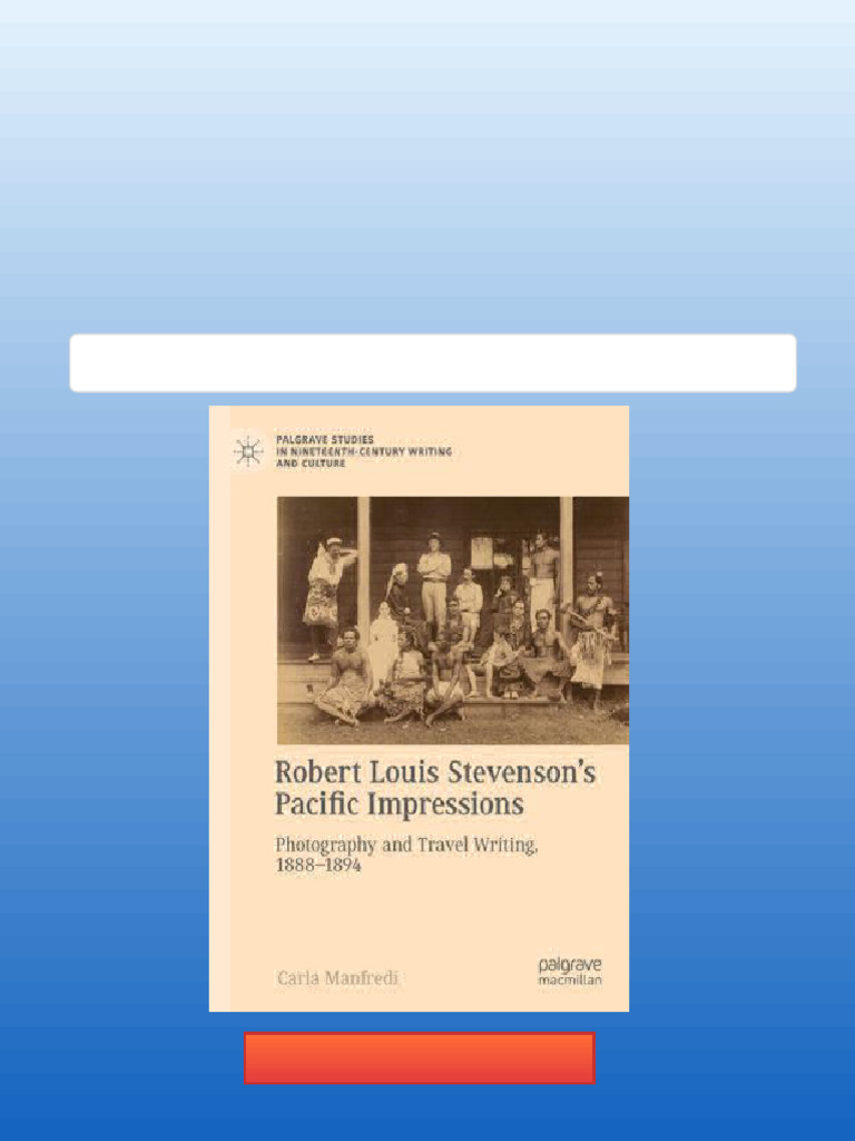 Robert Louis Stevenson's Pacific Impressions: Photography and Travel ...