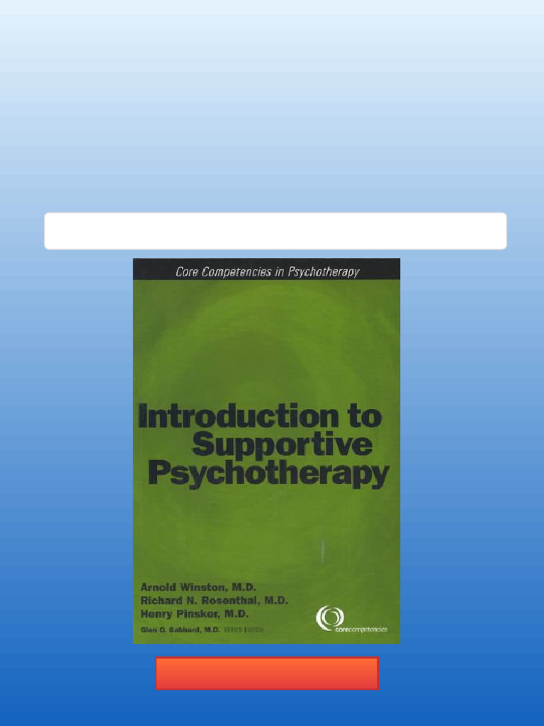 Introduction To Supportive Psychotherapy Core Competencies in ...