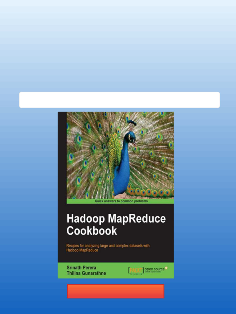 Hadoop MapReduce Cookbook 1st Edition Srinath Perera all chapters ...