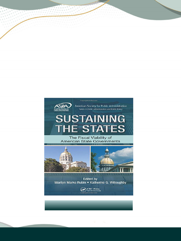 Sustaining The States The Fiscal Viability of American State ...