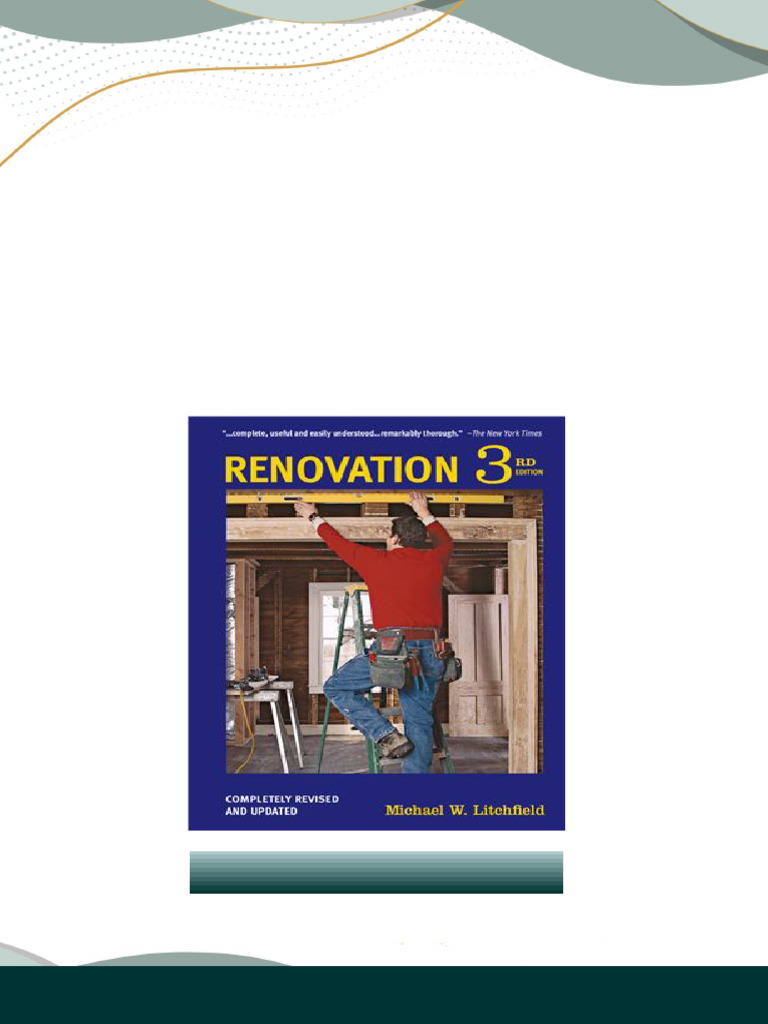 Renovation 3rd Edition Michael W. Litchfield all chapters available ...